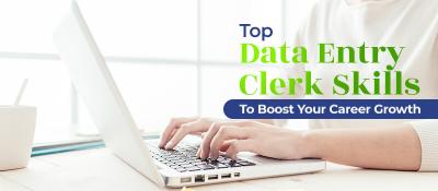 Top Data Entry Clerk Skills to Enhance Your Career - PGBS