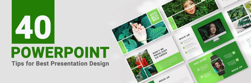 40 PowerPoint Tips for Best Presentation Design for 2022