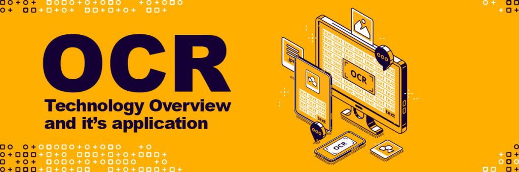 OCR Technology Overview and Beneficial Business Applications