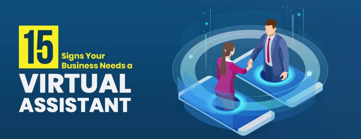 15 Signs your Business needs a Virtual Assistant - PGBS