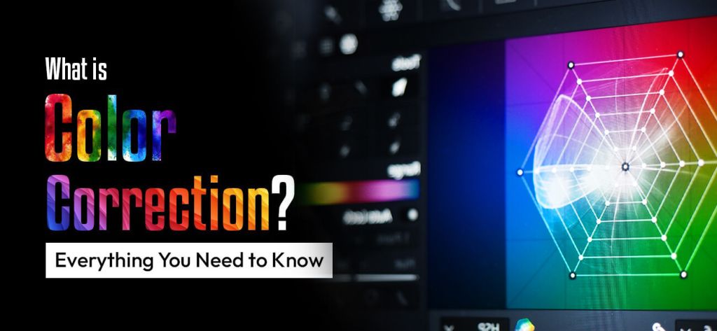 What is Color Correction in Video Editing? Detailed Guide - PGBS