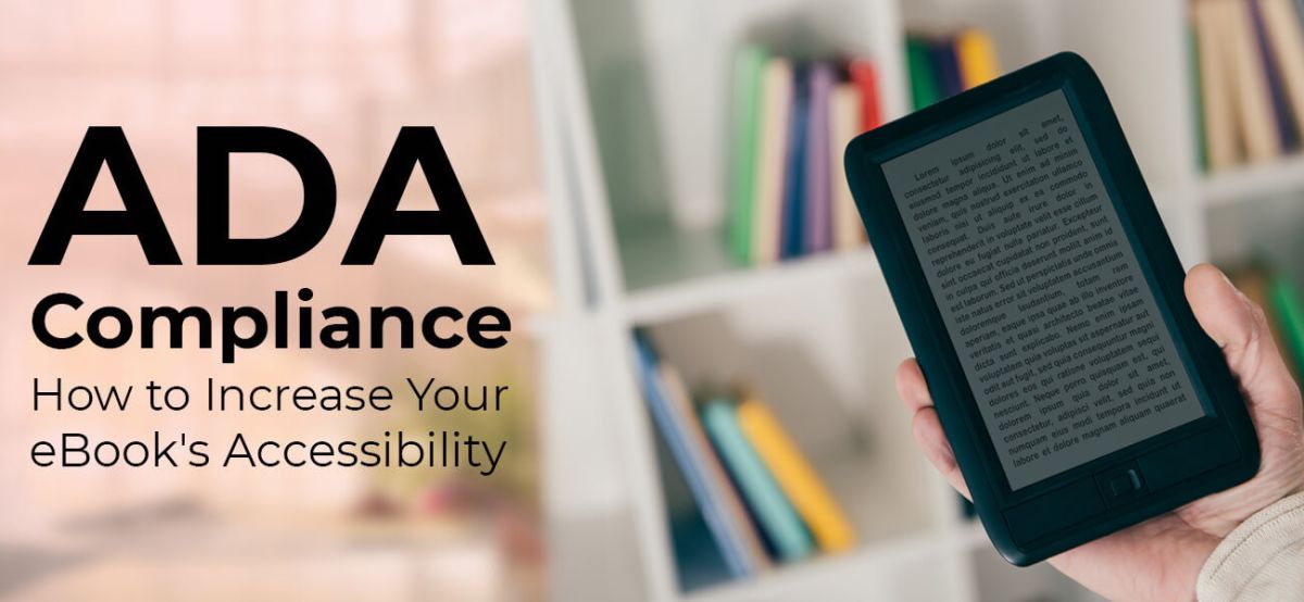 ADA Compliance: How to Increase Your eBook's Accessibility - PGBS