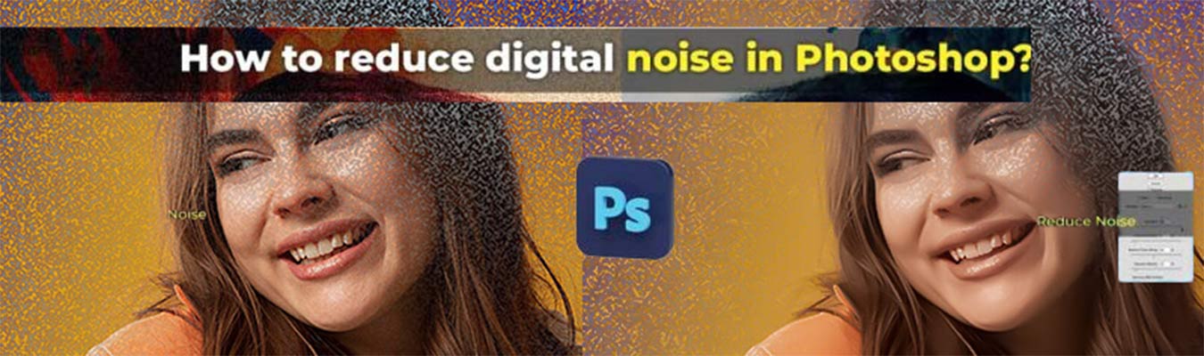 What is Noise? How Do I Reduce Image Noise in Photoshop? - PGBS