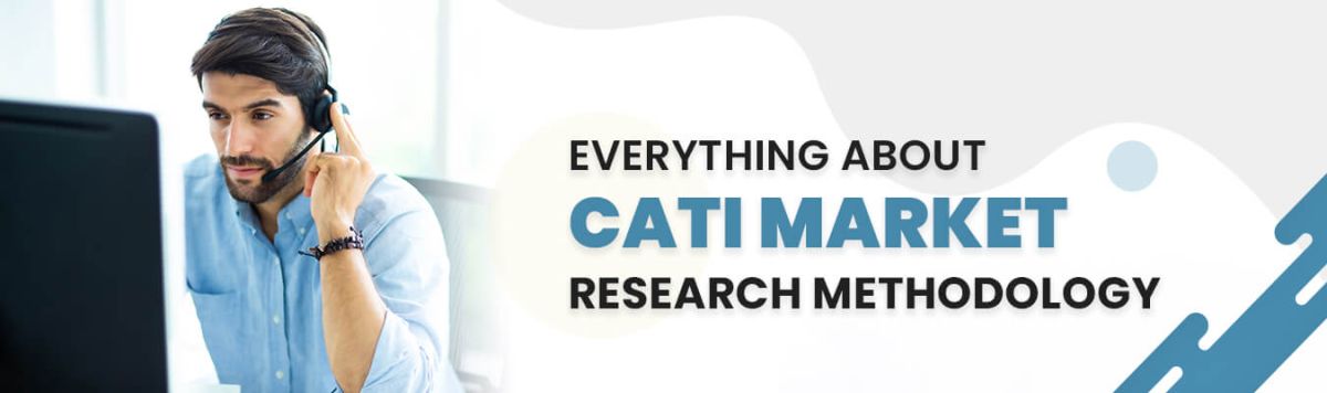 What is CATI in market research? Pros, Cons & Applications